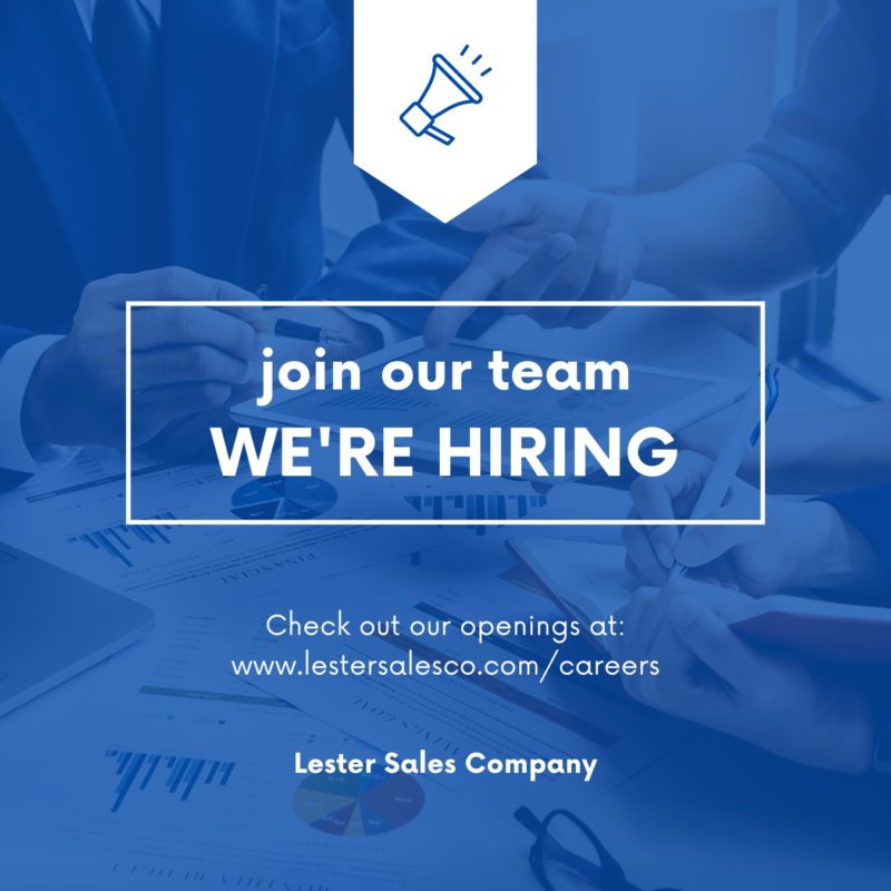 We’re looking for the right people to join our team! | Lester Sales Company